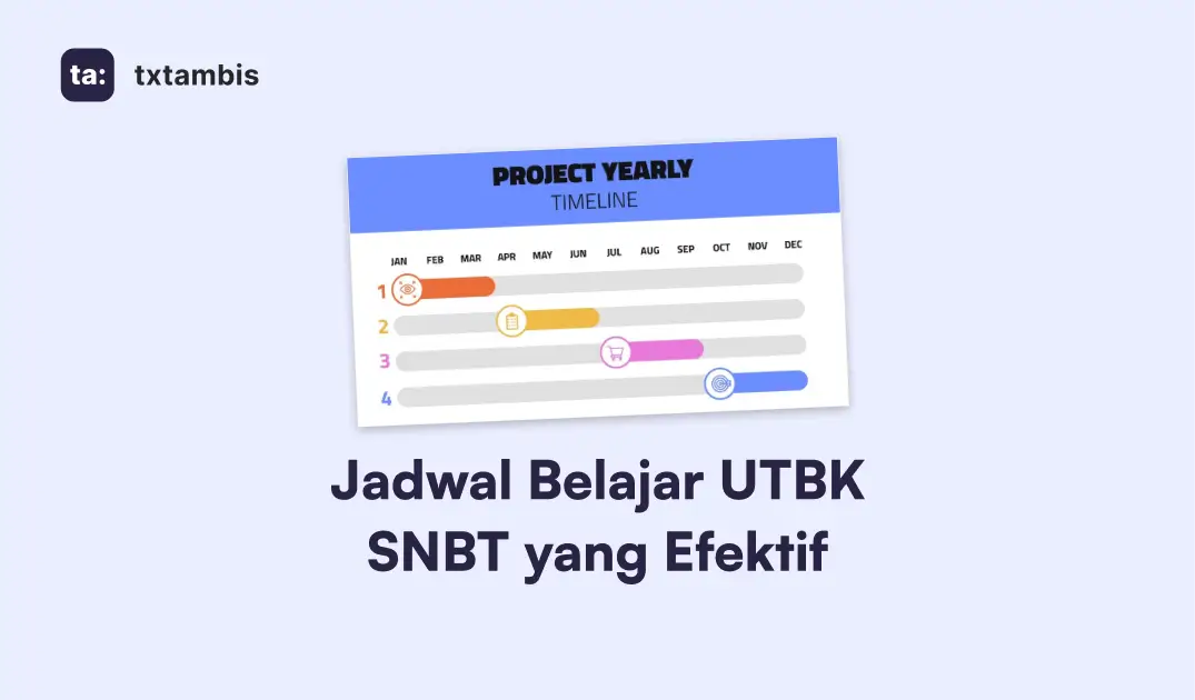 Jadwal Belajar UTBK SNBT: Cara Membuat dan Template - TXTAMBIS